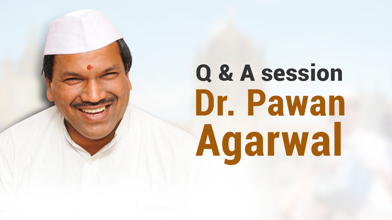 "Q&A session with Dr Pawan Agrawal"